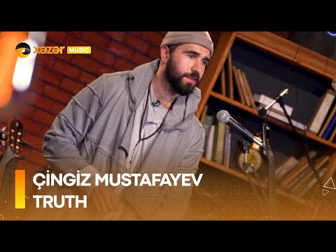 Çingiz Mustafayev - Truth