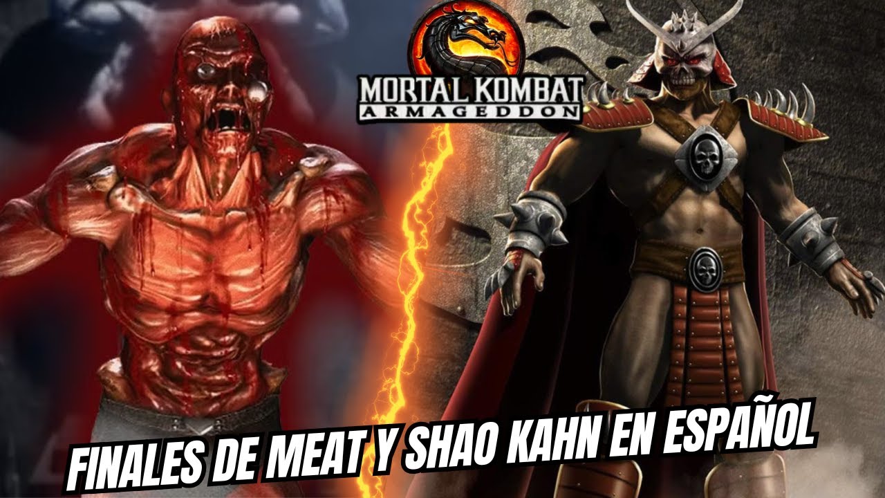 Mortal Kombat Armageddon | Finales De Meat Y Shao Kahn En Español - YouTube