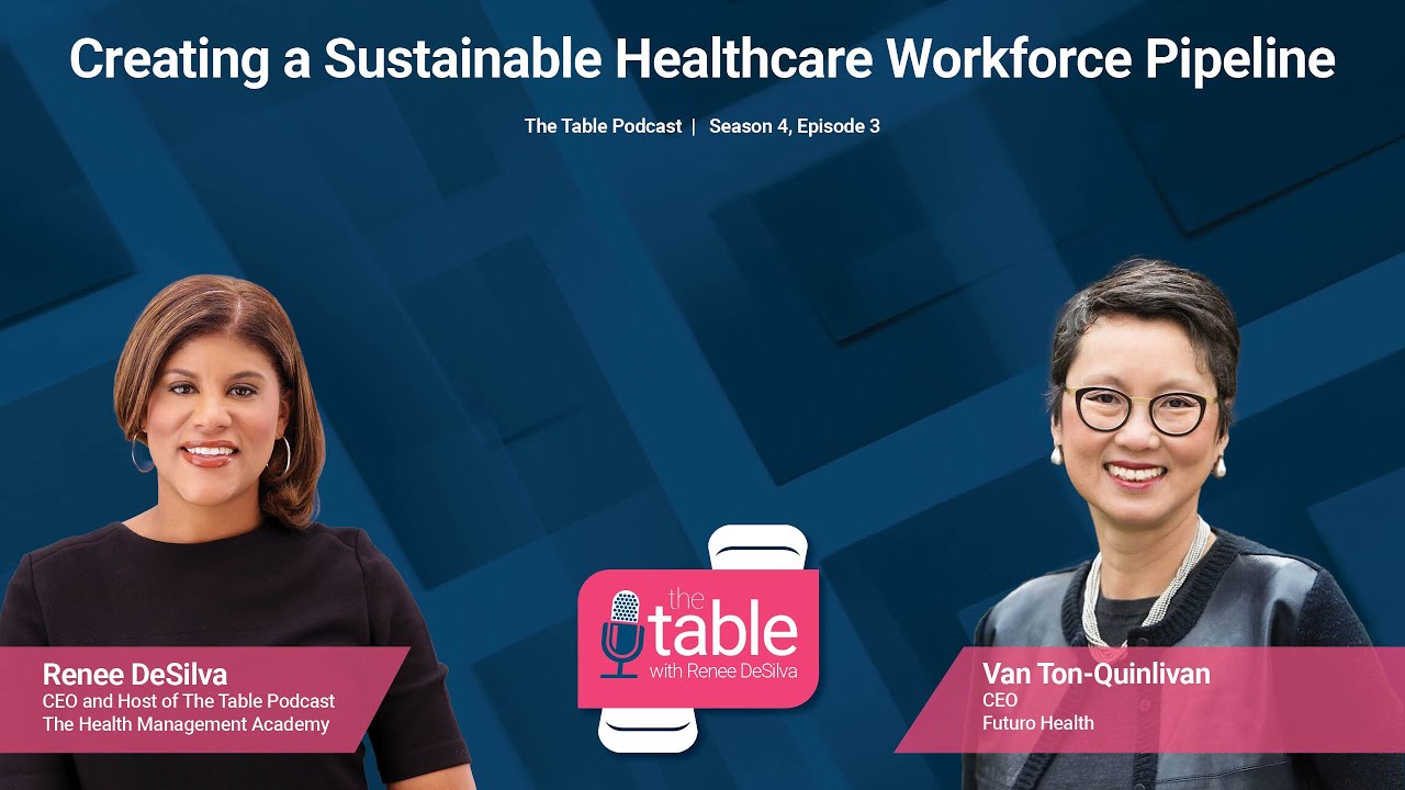 Creating a Sustainable Healthcare Workforce Pipeline | Feat. Van Ton ...