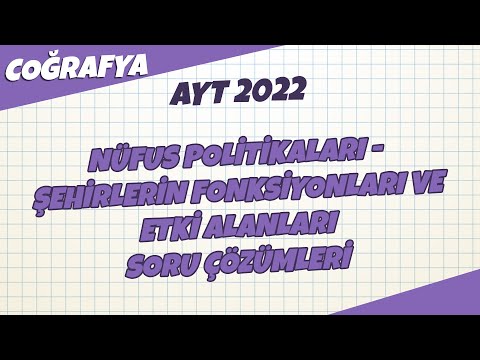 AYT Coğrafya - Nüfus Politikaları Soru Çözümleri | AYT Coğrafya 2022 #hedefekoş