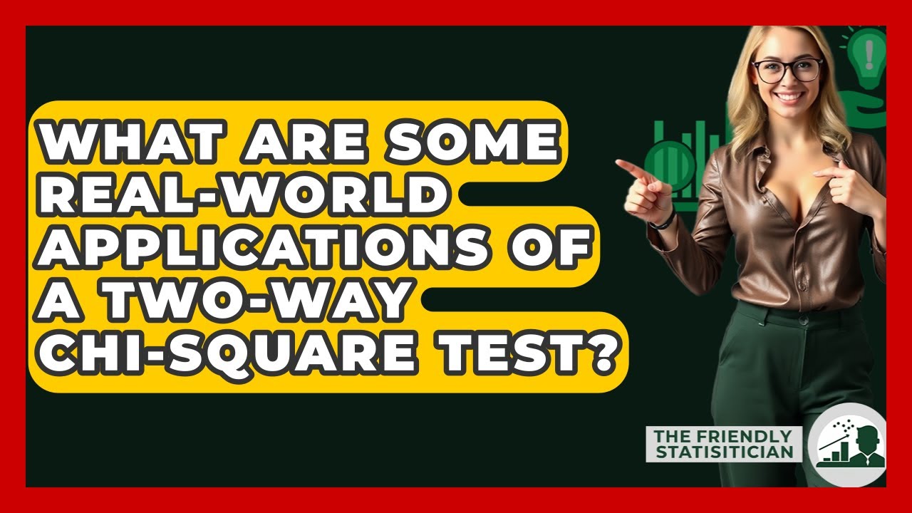 What Are Some Real-world Applications Of A Two-way Chi-square Test ...