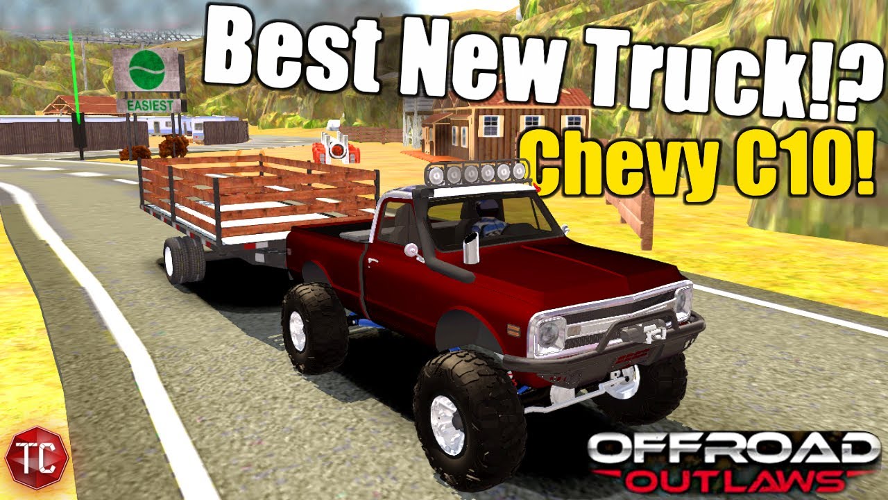 Offroad Outlaws: Is The NEW Chevy C10 the BEST HAULING TRUCK!? (NEW ...