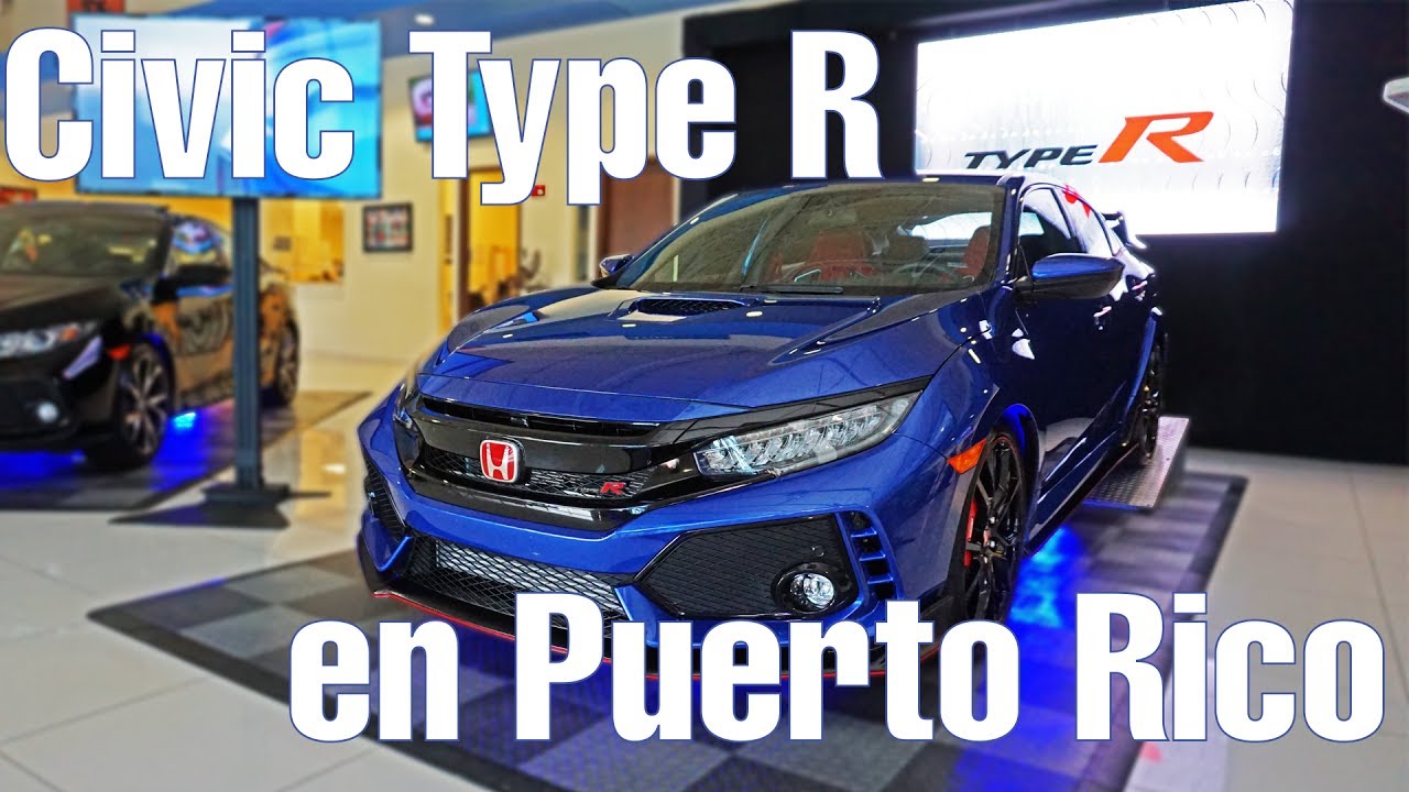 Civic Type R en Puerto Rico - YouTube
