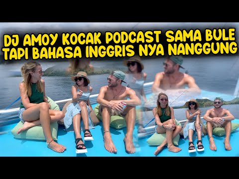 DJ AMOY KOCAK BANGET WKWKW  PODCAST SAMA BULE