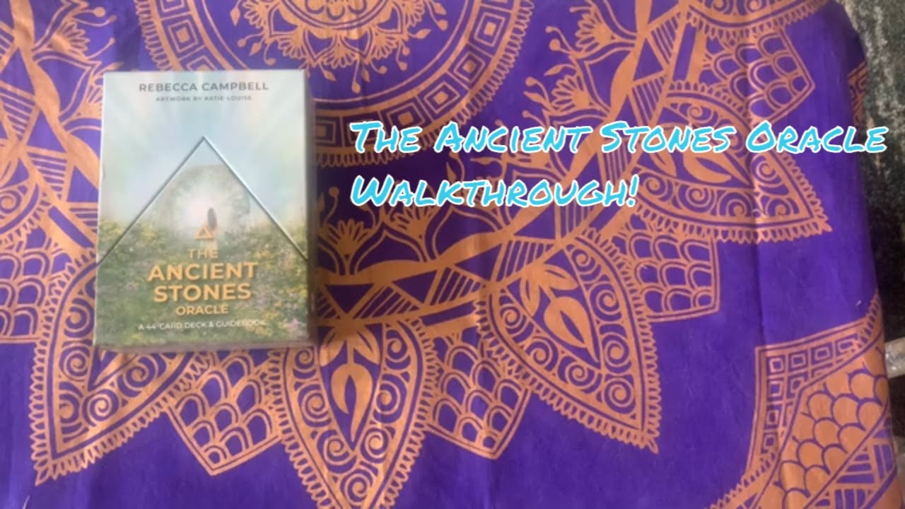 The Ancient Stones Oracle , by Rebecca Campbell Walkthrough - YouTube