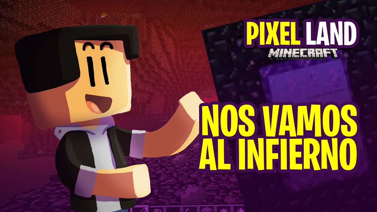 DIRECTO DE PIXEL LAND, NOS VAMOS AL INFIERNO, MINECRAFT CON AMIGOS ...