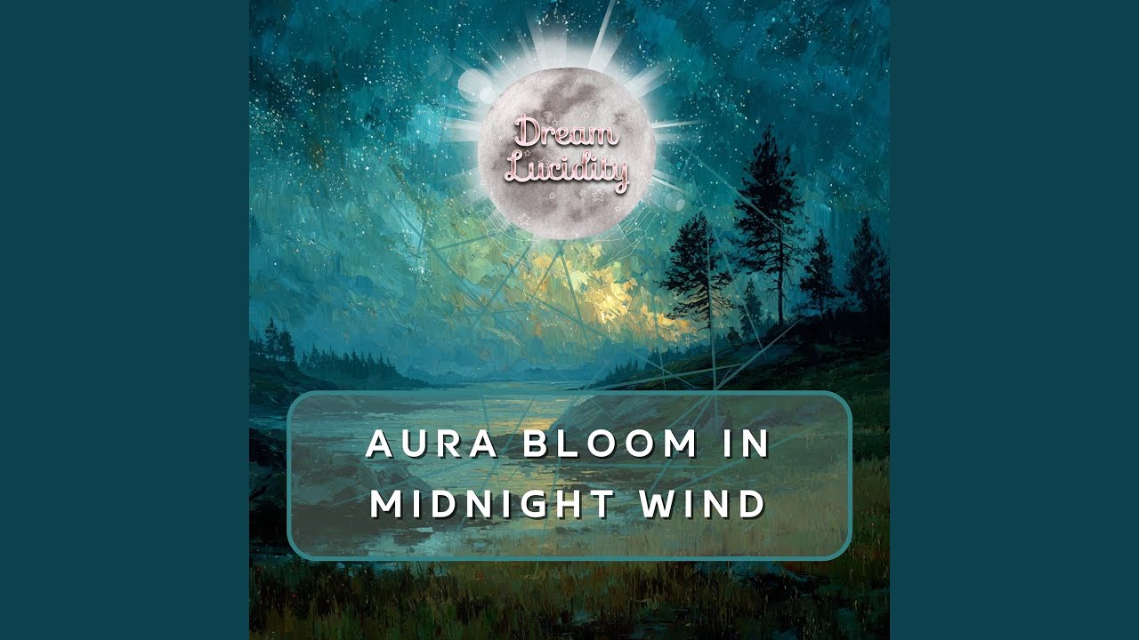 Aura Bloom in Midnight Wind (Astral Projection Prestige Edition) - YouTube