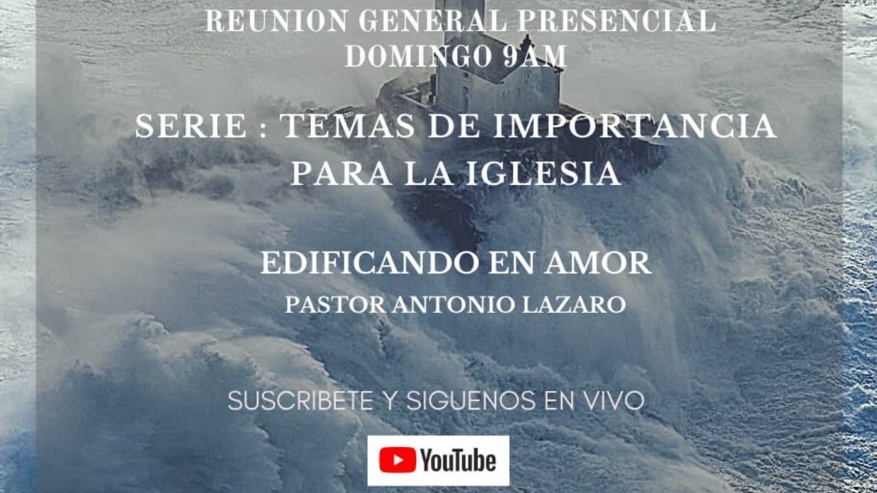 Edificando en amor Pr. Antonio Lazaro - YouTube