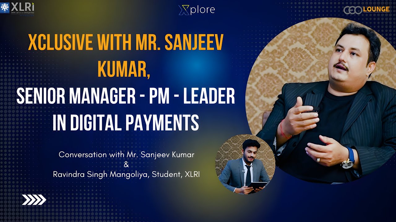 Xclusive with Mr. Sanjeev Kumar, Senior Manager - PM - Leader in ...