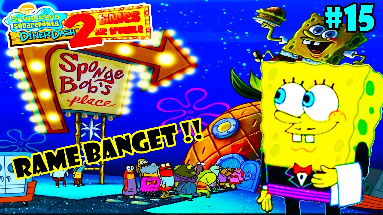 RESTORAN MEWAH SPONGEBOB MULAI RAME - SpongeBob Diner Dash 2 Indonesia ...