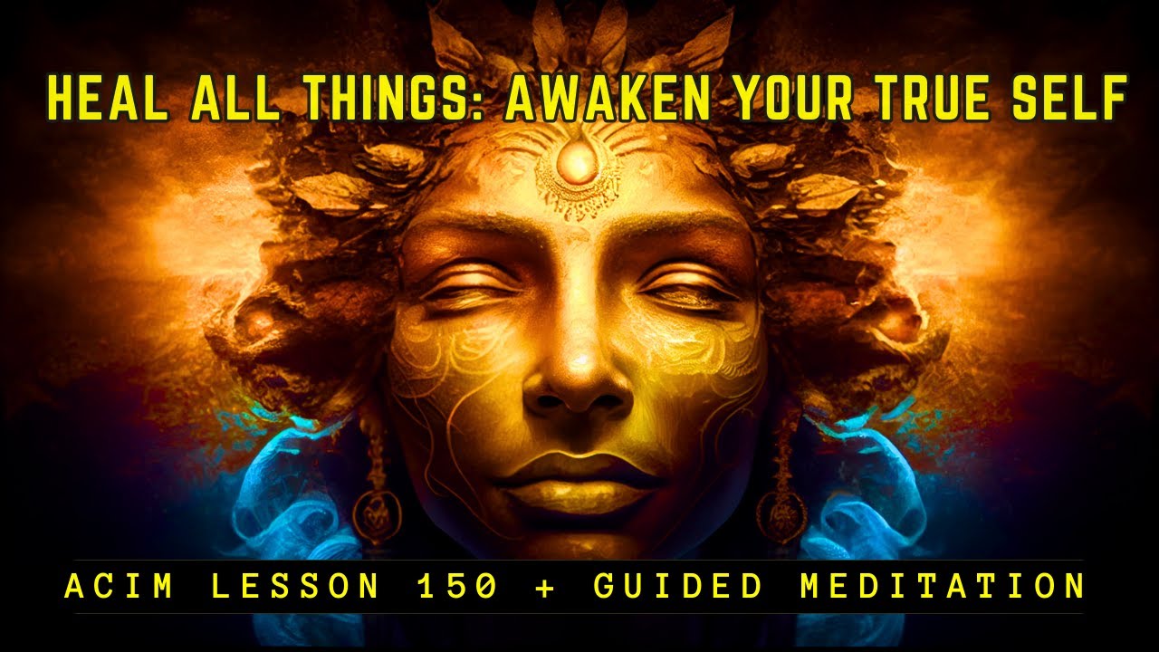Total Healing: Spiritual Awakening as the Ultimate Cure | ACIM Lesson ...