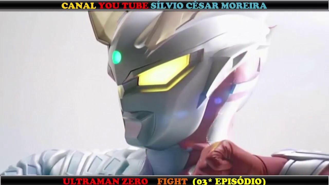 ULTRAMAN ZERO FIGHT 03* EPISÓDIO - YouTube