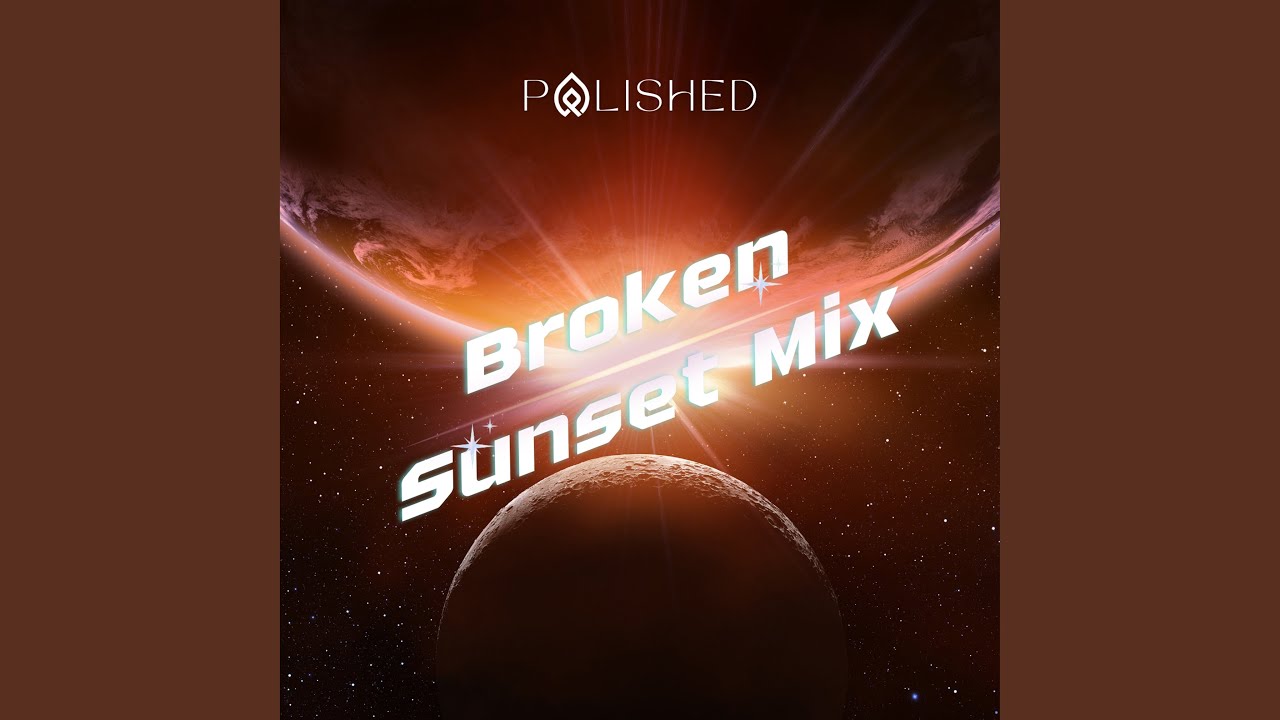 Broken (SUNSET Extended Mix) - YouTube