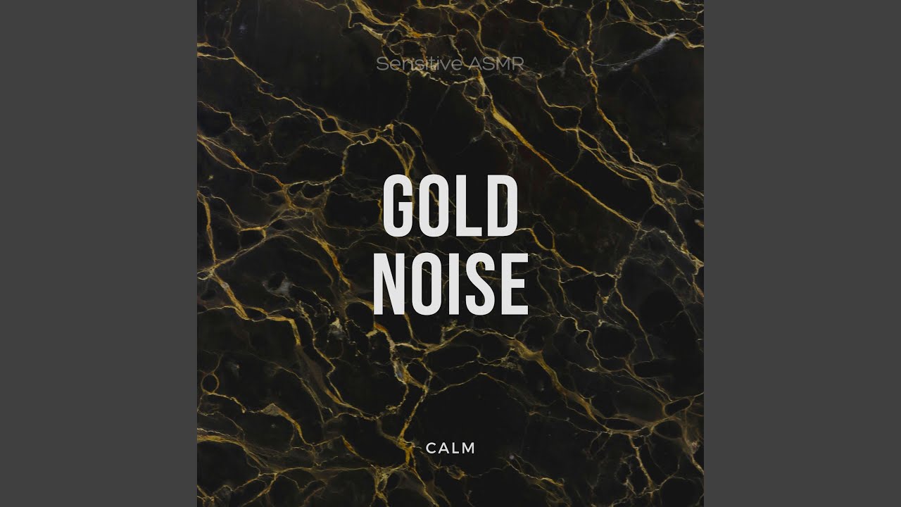 Calm Gold Noise, Pt.5 - YouTube