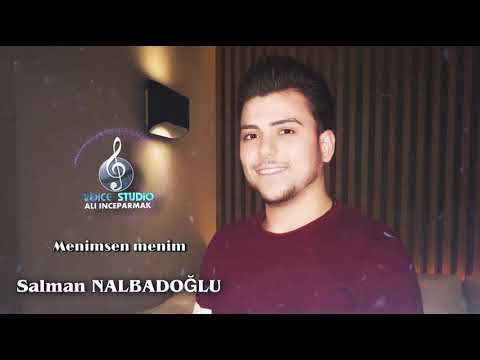 Salman NALBANDOĞLU - Menimsen menim سلمان نالبانداوغلو