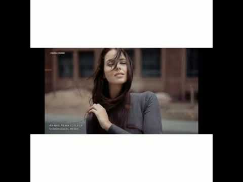Arabic Music - Le Le La (Vehbi İnegöl - Remix)