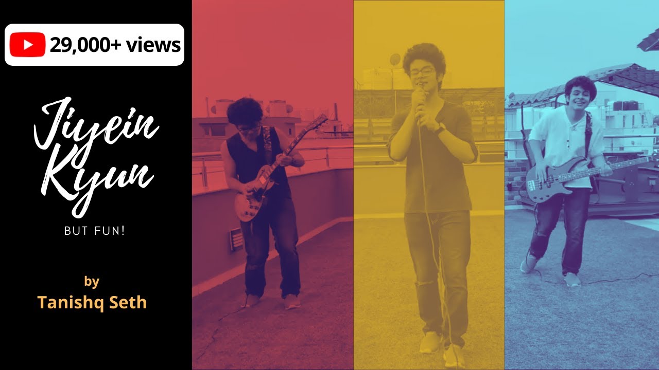 Jiyein Kyun but Fun (Cover) | Tanishq Seth - YouTube