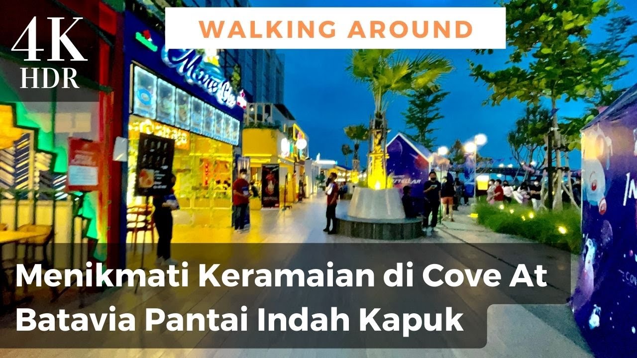 Menikmati Keramaian Senja di Cove At Batavia Pantai Indah Kapuk ...