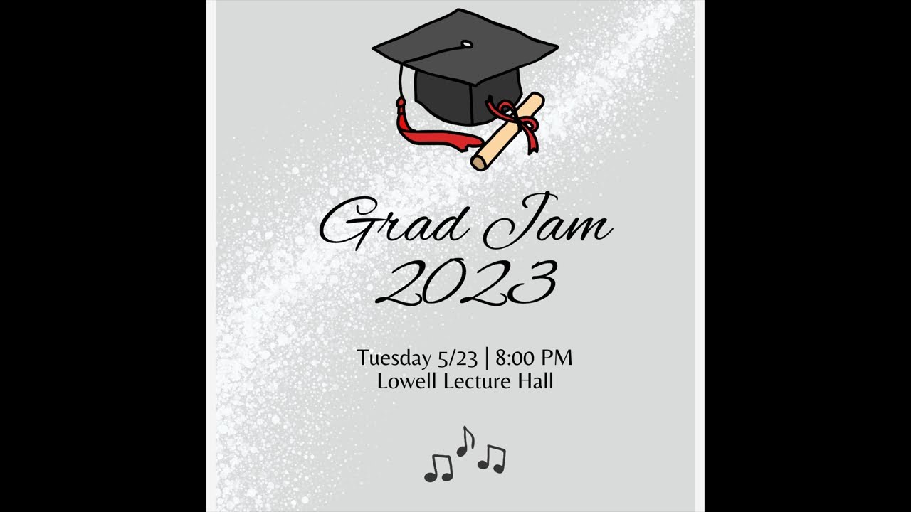 Grad Jam 2023 with the Callbacks, Veritones, Opportunes, and LowKeys ...