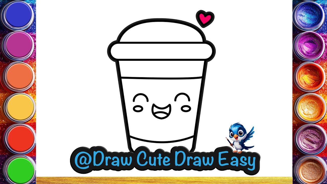 Coffee Cup ☕🌈Drawing, Painting and Coloring for kids & toddlers | How ...