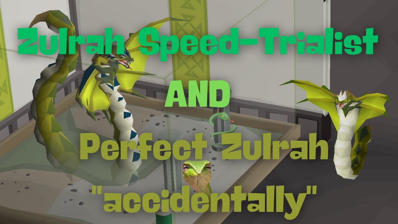 Zulrah Speed-Trialist and Perfect Zulrah | Elite and Master Combat ...