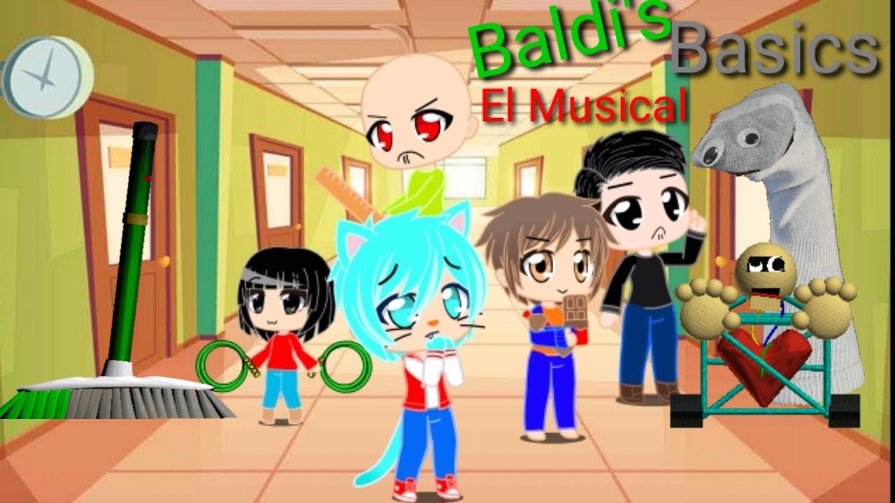 Baldi's Basics El Musical (Version Gacha Club) - YouTube