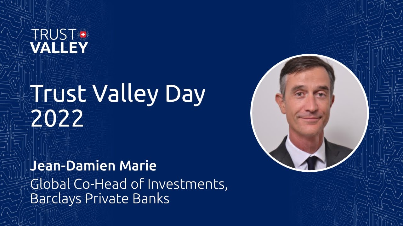 Interview of Jean-Damien Marie from Barclays Private Bank | Trust Valley Day 2022 - YouTube