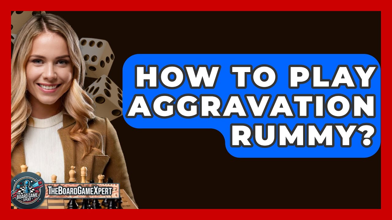 How To Play Aggravation Rummy? - The Board Game Xpert - YouTube