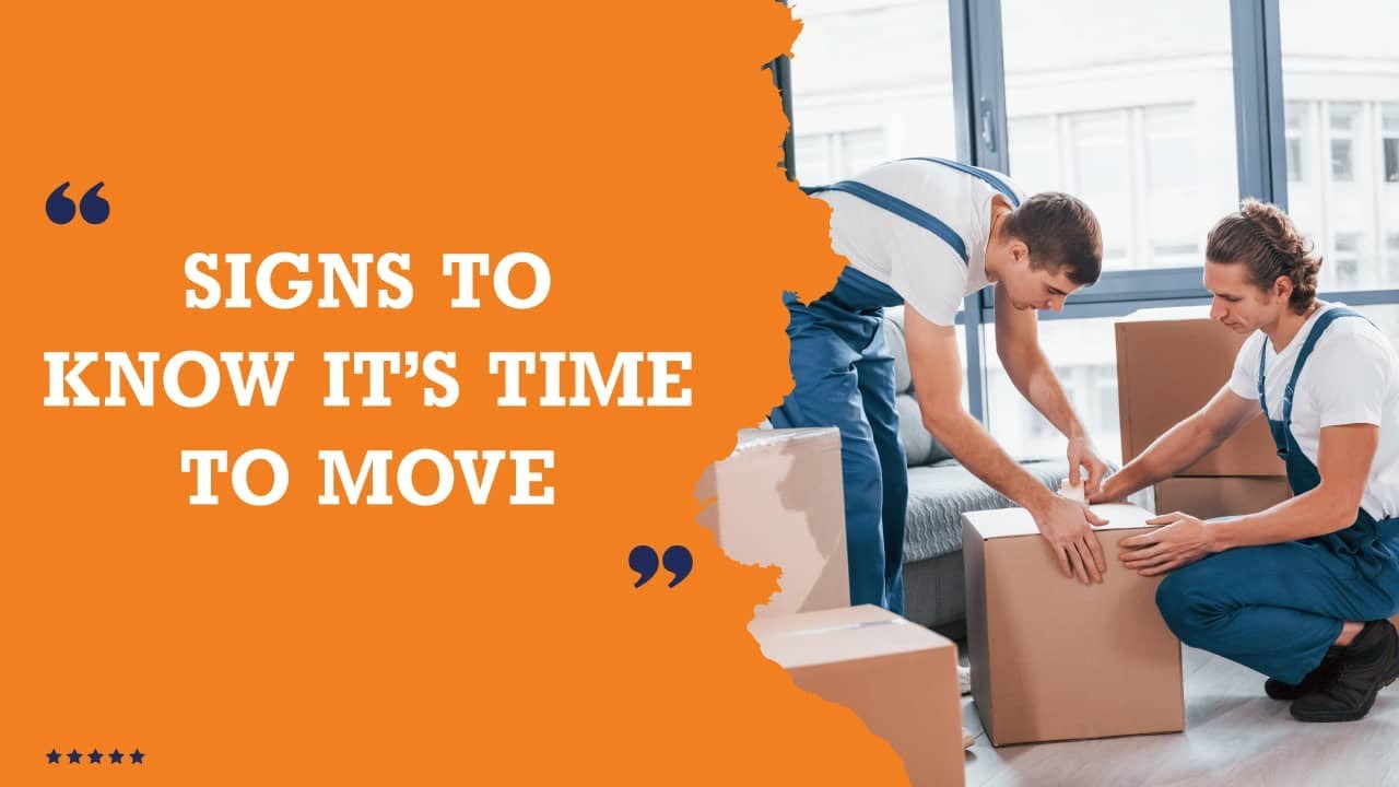 Essential Signs to Know its Time to Move - YouTube
