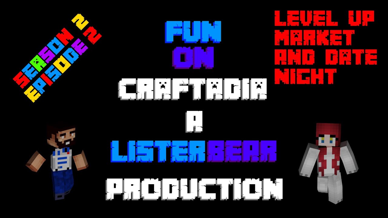 Craftadia S2E2 Level Up Market And Date Night - YouTube