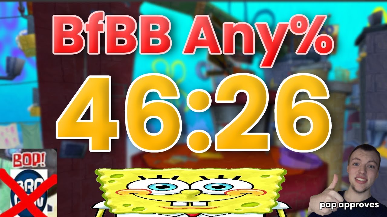 BfBB Any% Speedrun 46:26 (TOP 5) - YouTube