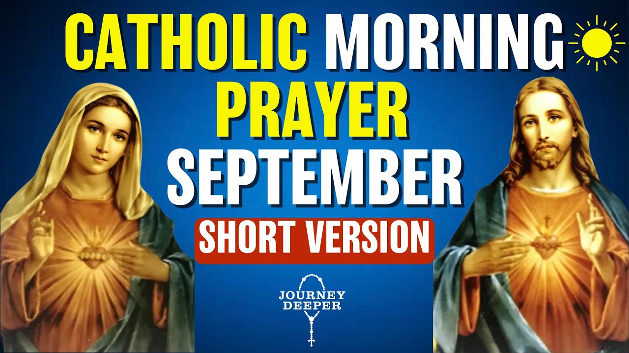 Catholic Morning SHORT Prayer SEPTEMBER 2024 | SHORT VERSION Catholic ...