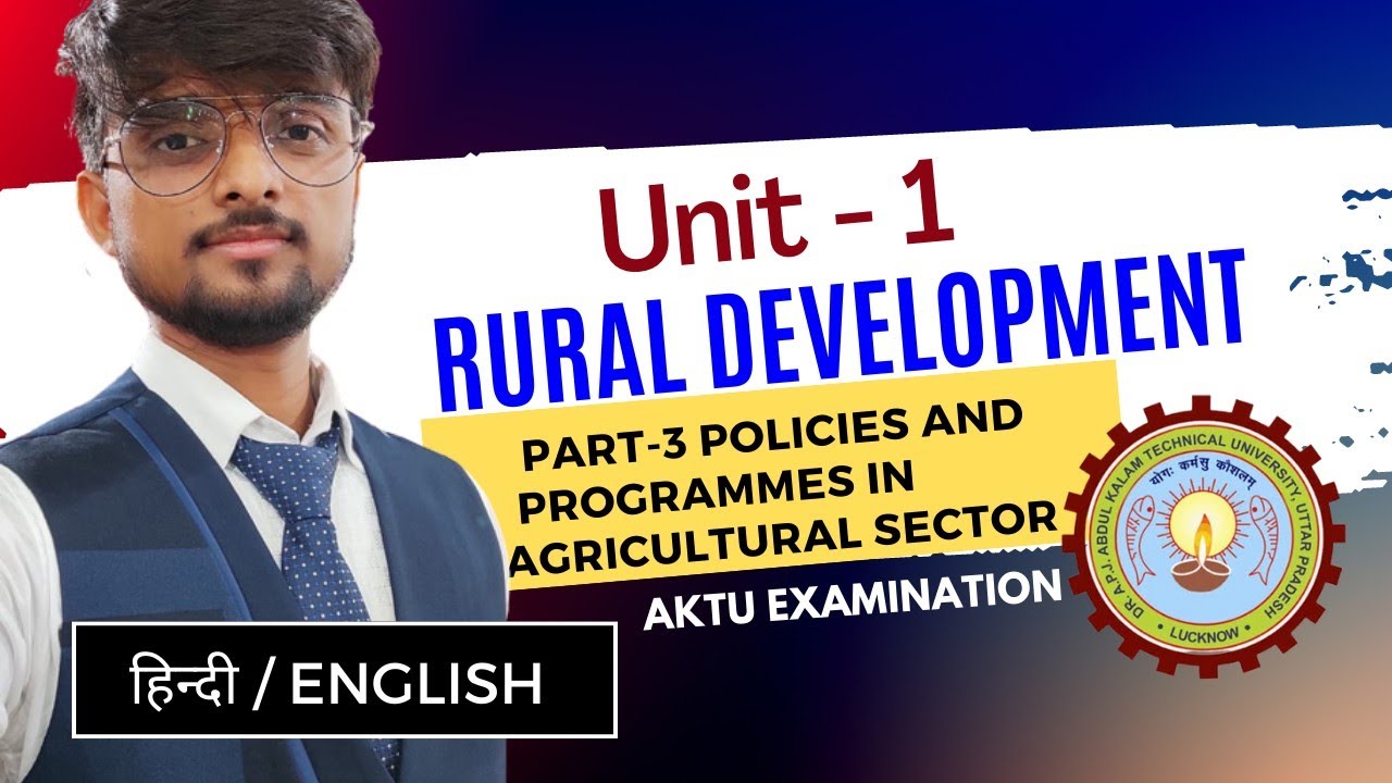 Programmes In Agricultural Sector |Rural Development Unit 1 | AKTU ...