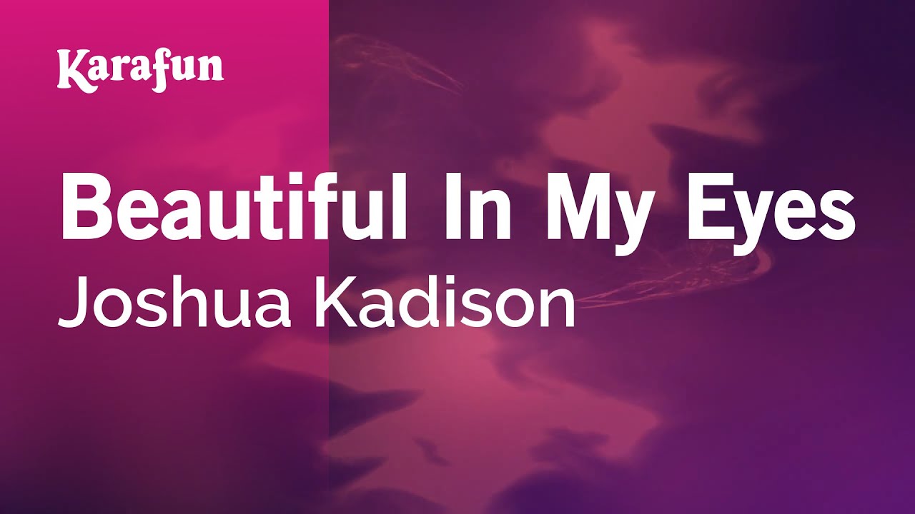 Beautiful In My Eyes - Joshua Kadison | Karaoke Version | KaraFun - YouTube