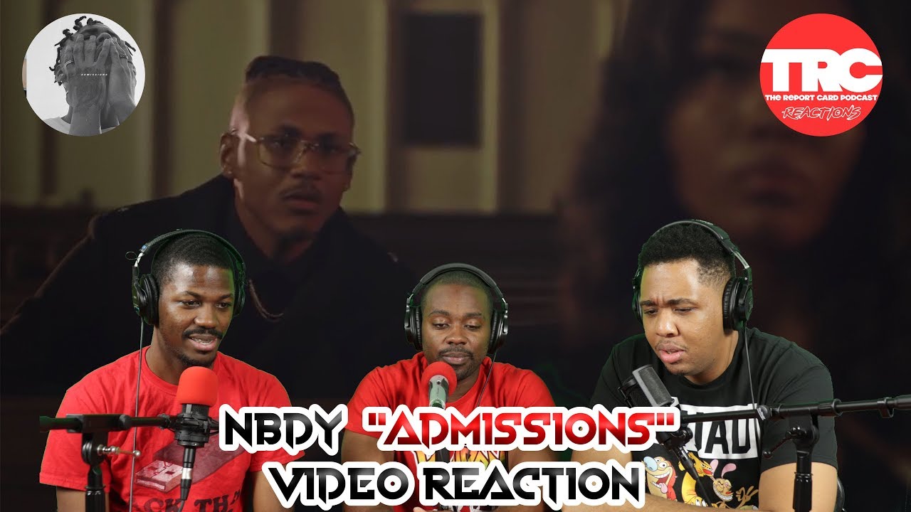 NBDY "Admissions" Music Video Reaction - YouTube