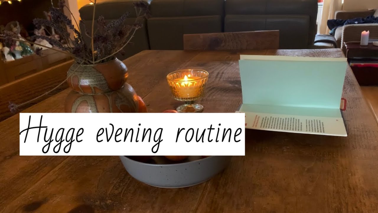 Why I choose Hygge lifestyle? | Calm & Cozy Evening Routine | Slow ...