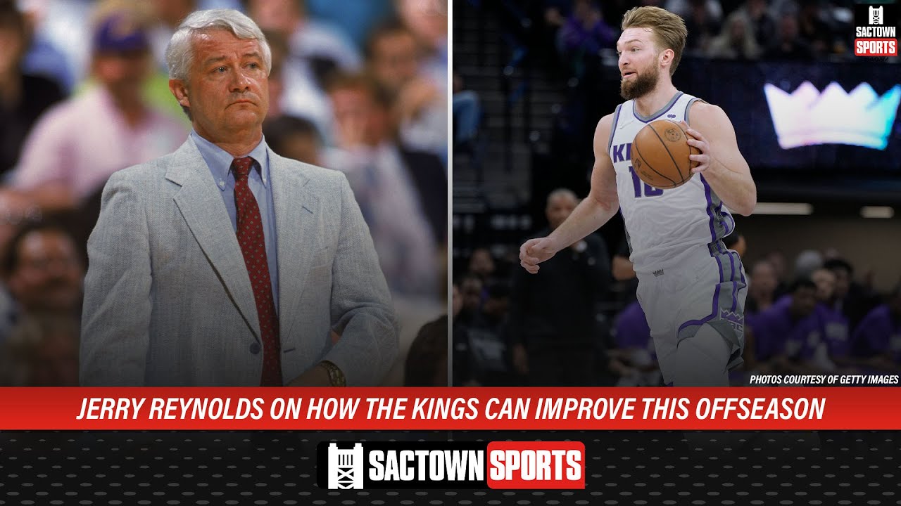 Jerry Reynolds on how the Kings can improve this offseason - YouTube