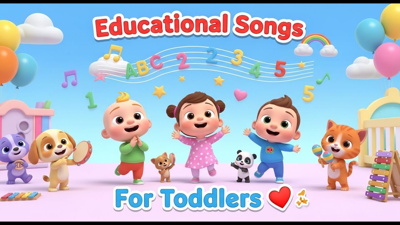 Educational Songs for Toddlers 🎶 | Fun Learning Songs | Nursery Rhymes ...