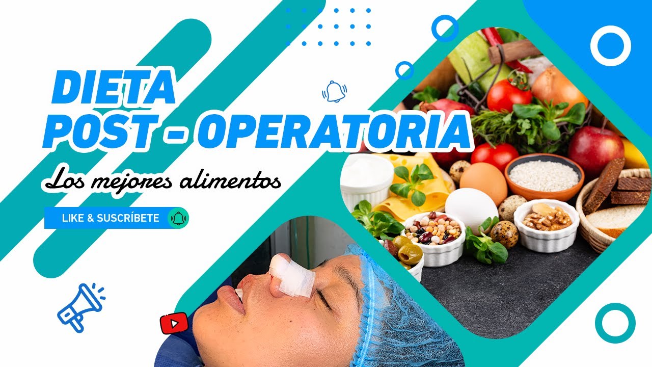 LOS MEJORES ALIMENTOS PARA TU DIETA POST - OPERATORIA *RECUPERACIÓN ...