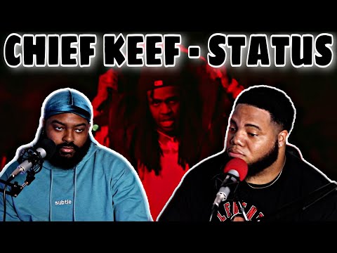 Chief Keef & Mike WiLL Made-It – STATUS (Official Music Video) - (REACTION)