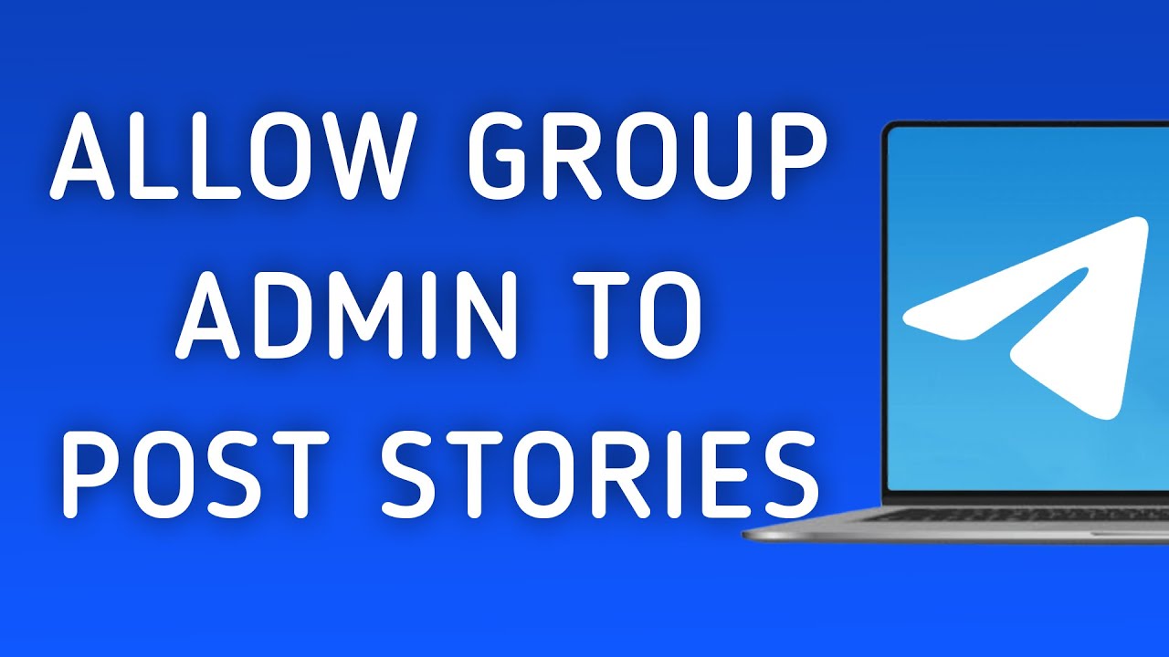 How To Allow Admin To Post Stories On Your Group On Telegram App On PC ...