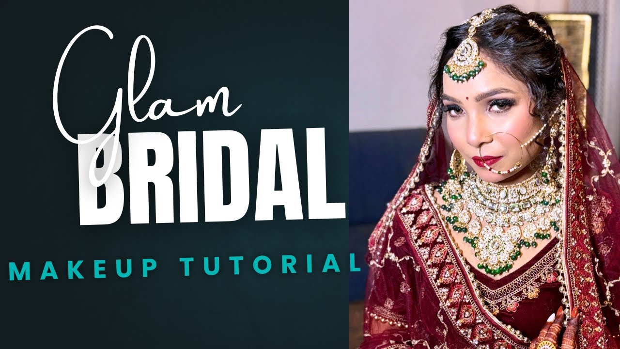 Glam bridal makeup tutorial| Step by Step Tutorial| Real bride makeul ...