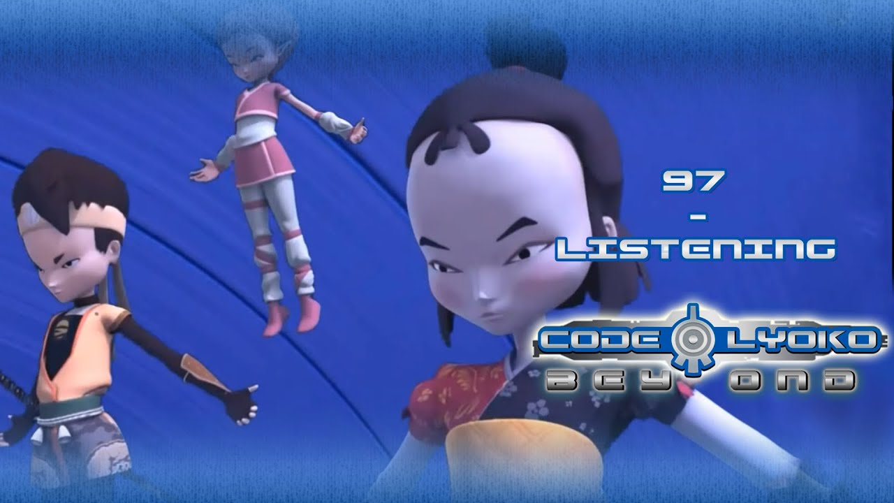 CODE LYOKO BEYOND - EP97 - Listening - YouTube