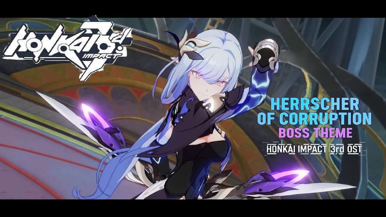 Honkai Impact 3rd OST - Herrscher of Corruption Boss Theme (All phases ...