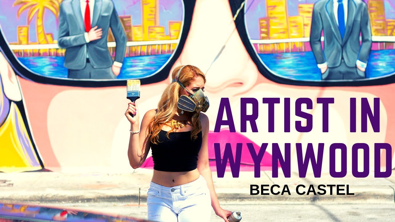 Artist in Wynwood: Beca Castel - YouTube