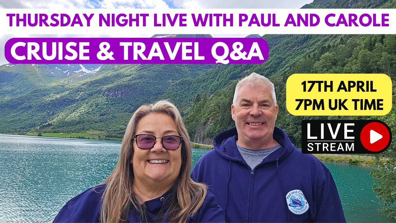 LIVE Cruise and Travel Q&A ! Join us Thursday 17th April at 7pm! - YouTube