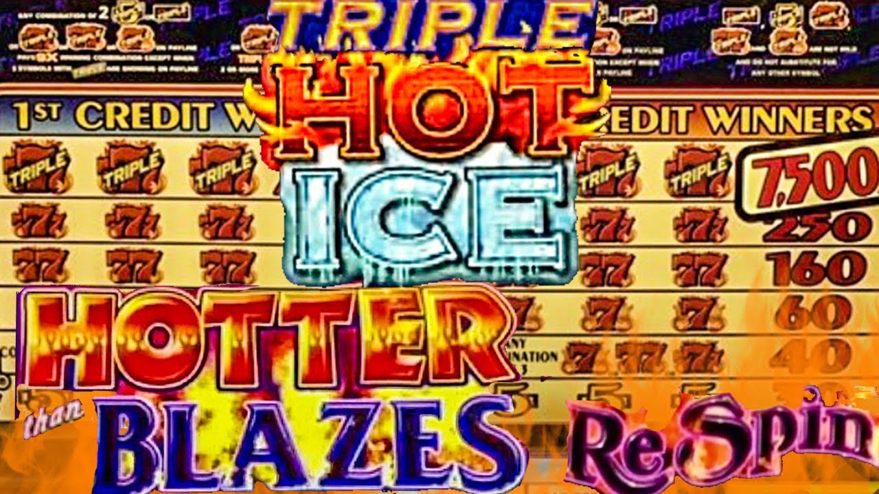 $10 Spins Triple Hot Ice and $5 Spins Hotter than Blazes 3 Reel Casino ...