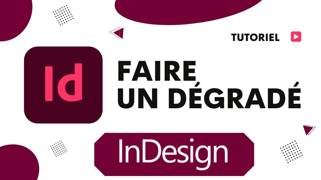 Comment faire un dégradé InDesign - YouTube