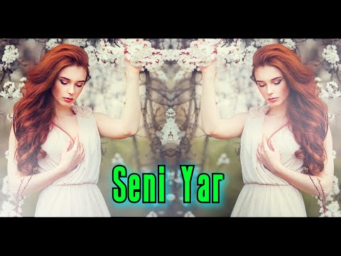 Seni Yar | Yeni Sen Mahni | Sintezator Yeni Ifa