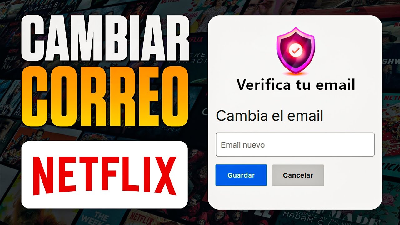 Cómo Cambiar el Gmail de Tu Cuenta de Netflix (2026) ACTUALIZADO ...